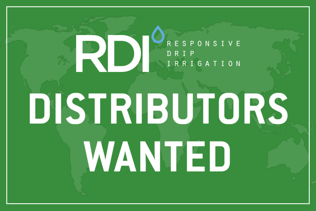 RDI - DISTRIBUTORS WANTED - Responsive Drip Irrigation